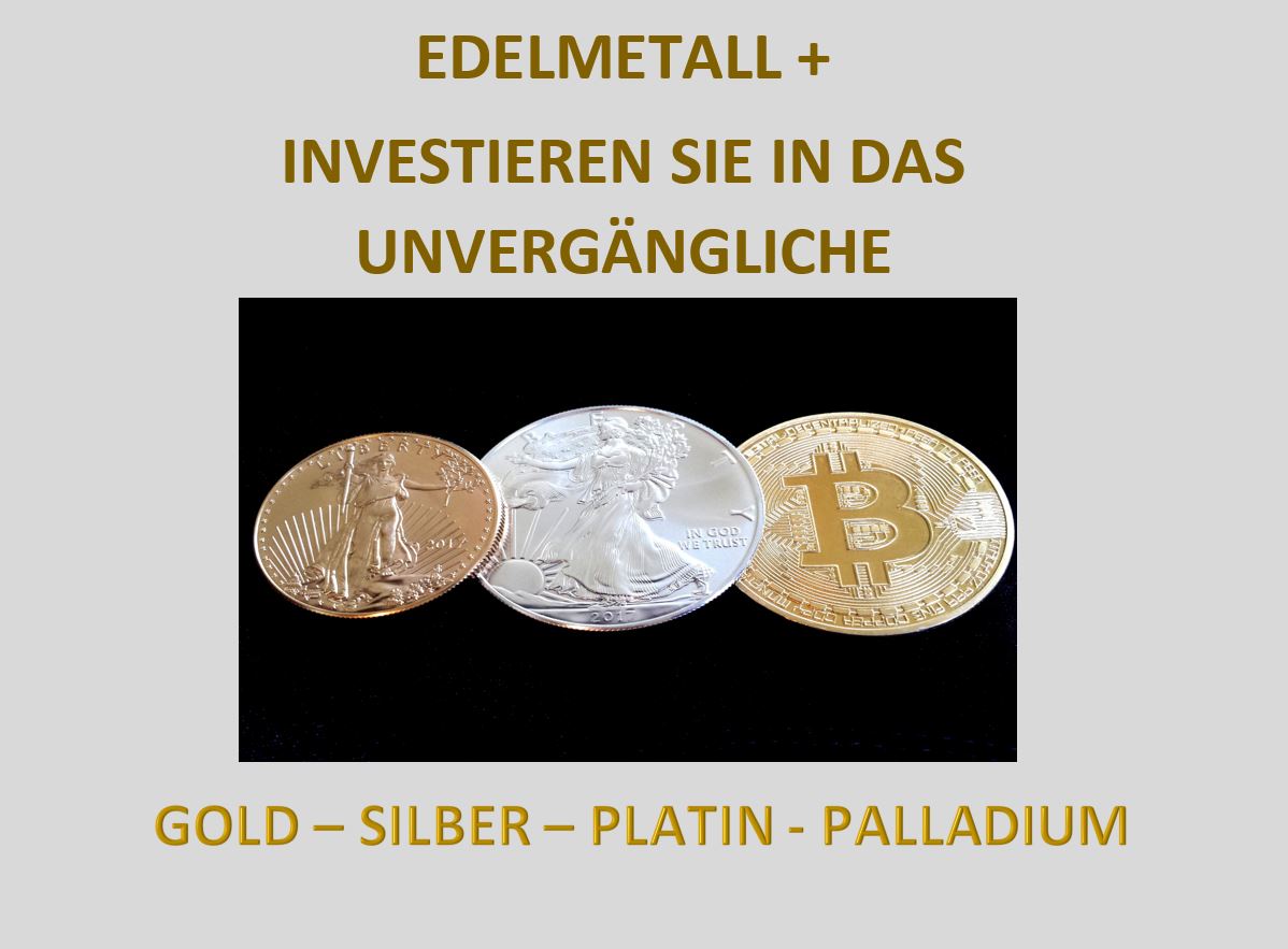 EDELMETALL + – PRIMACENTER-AG.DE© IHRE FACHWIRTE FÜR FINANZEN UND ENERGIE